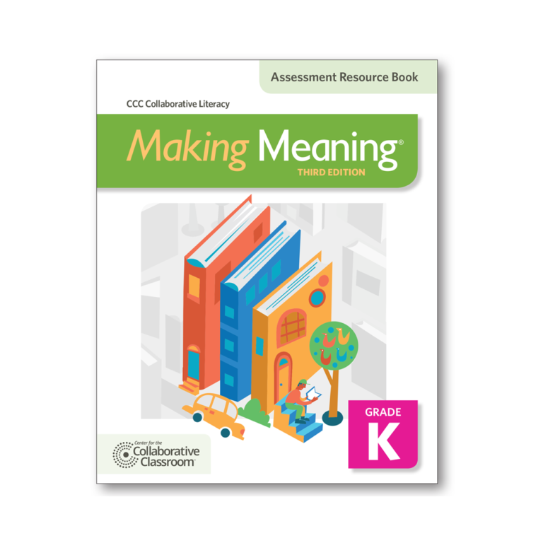 Making Meaning, 3rd Edition Assessment Resource Book, Grade K ...
