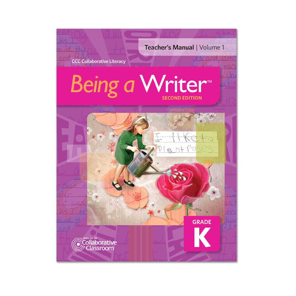 Being a Writer, 2nd Ed., Teacher's Manual, vol. 1, Grade K | Center for ...
